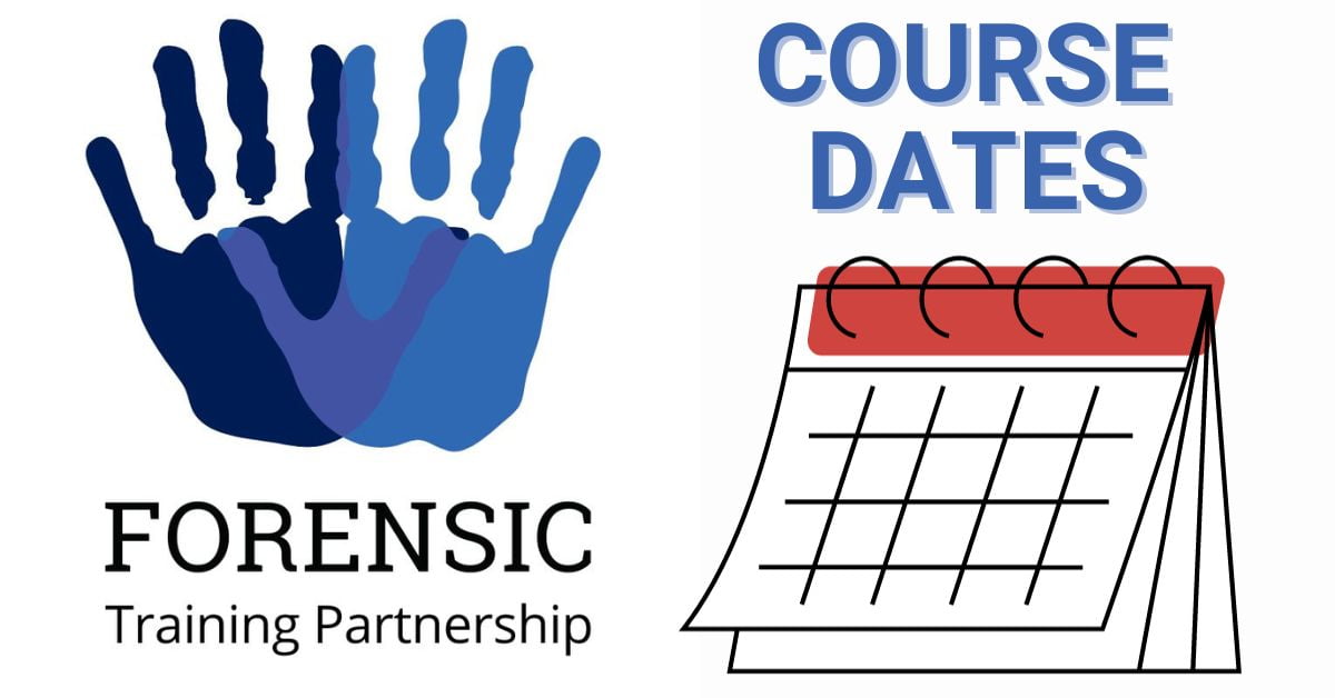Training Course Dates | Forensic Training Partnership